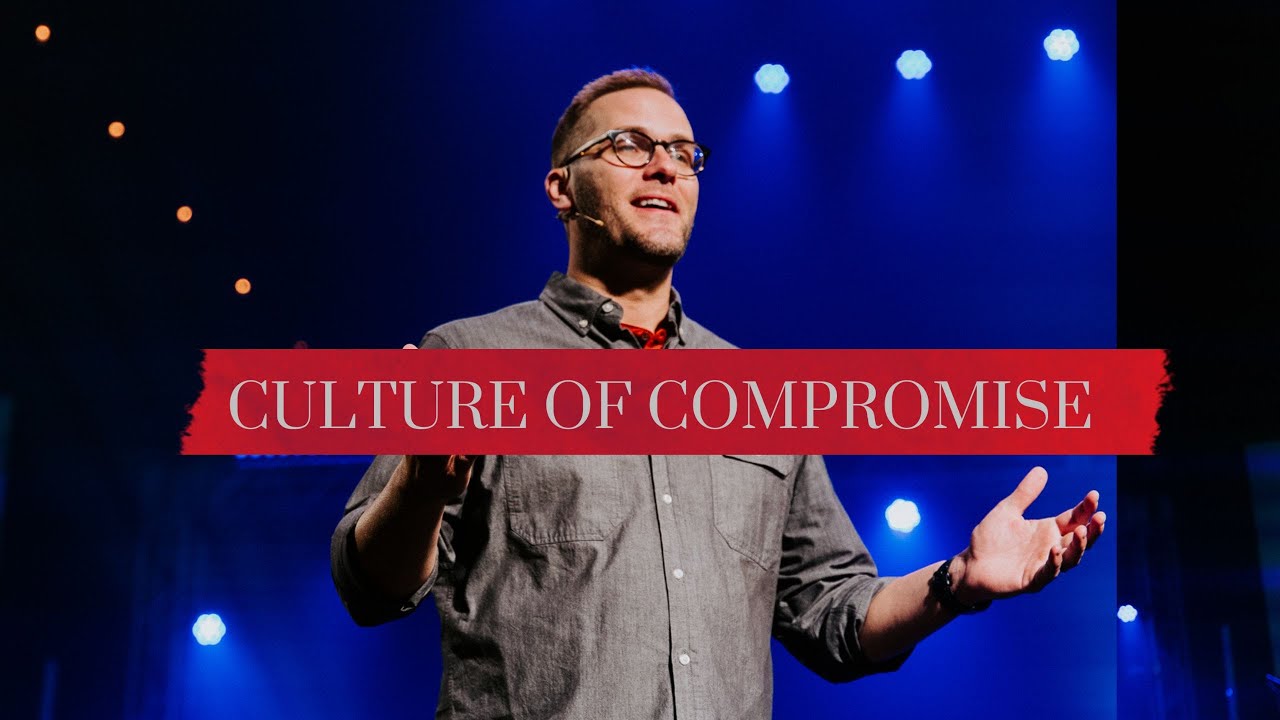 CULTURE OF COMPROMISE: Part 4 - Pastor Jared Moore - YouTube