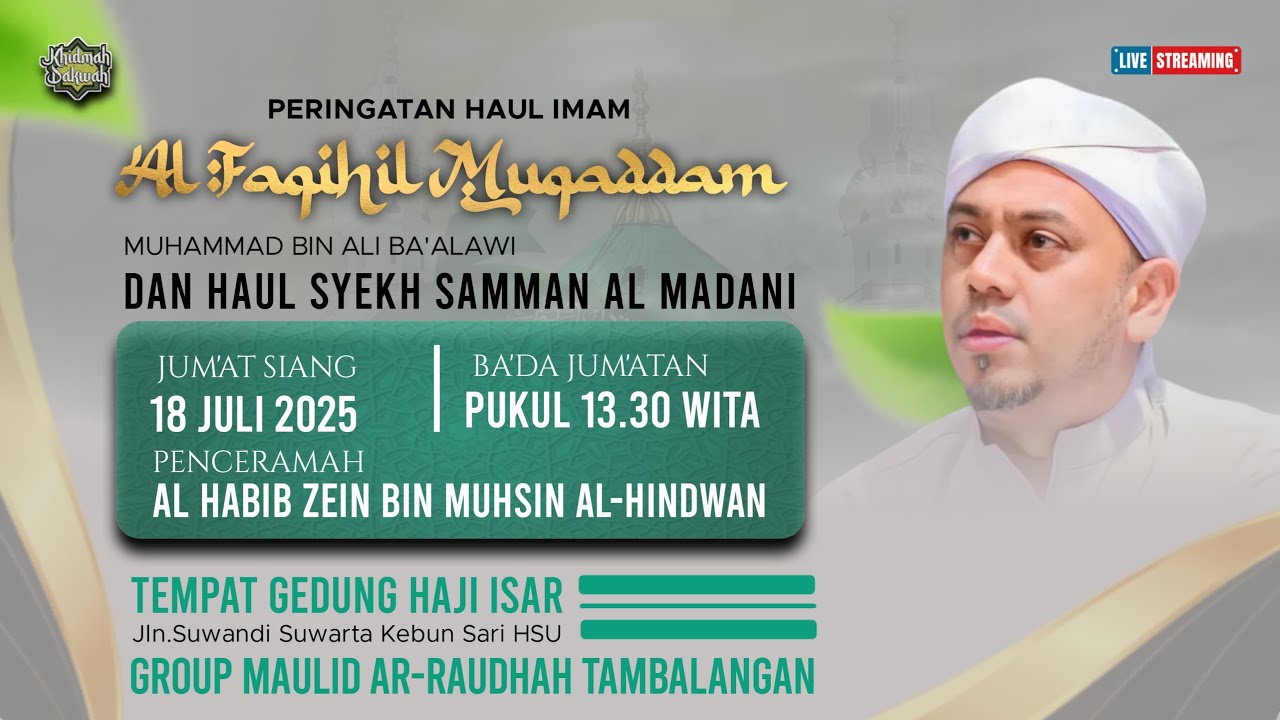 Haul Al-Faqih Muqaddam Muhammad Bin Ali Ba'Alawi & Haul Syech Samman Al ...