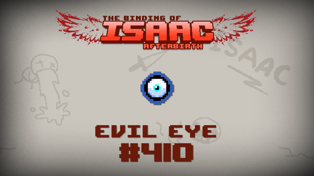 Binding of Isaac: Afterbirth Item guide - Evil Eye - YouTube