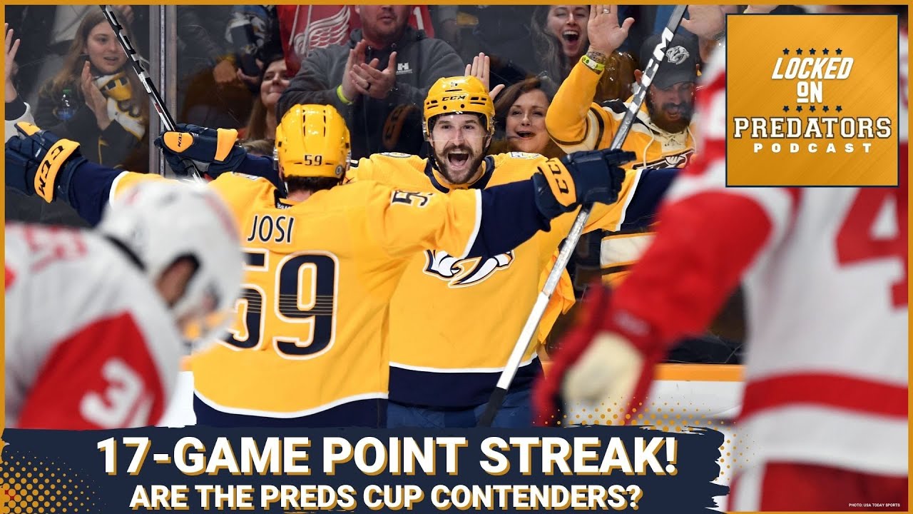 Nashville Predators' Point Streak Hits 17 Games. Are They Cup ...