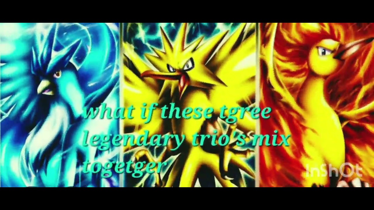 What happens when these legendary troi mixes together# pokemon ...