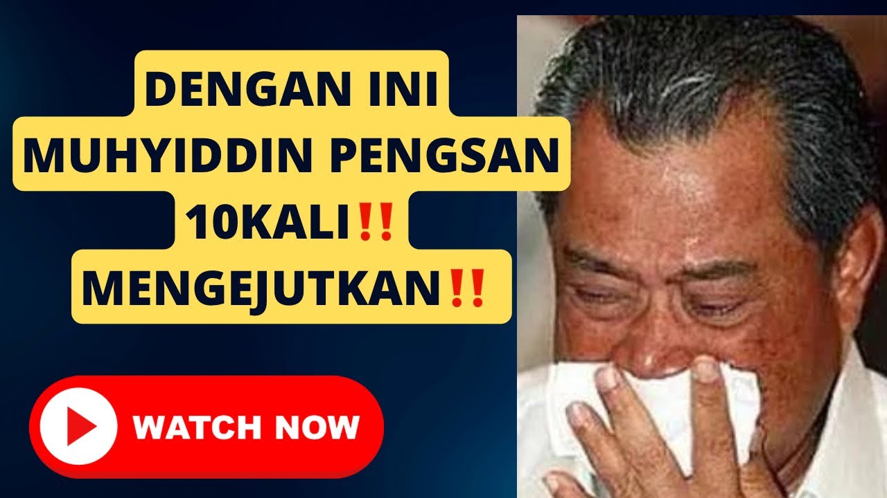 DENGAN INI‼️MUHYIDDIN PENGSAN 10 KALI‼️PENDEDAHAN KERJA MUHYIDDIN ...