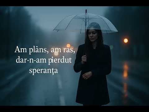 Am plâns, am râs, dar n-am pierdut speranța 💔 | O melodie care atinge sufletul (2025)
