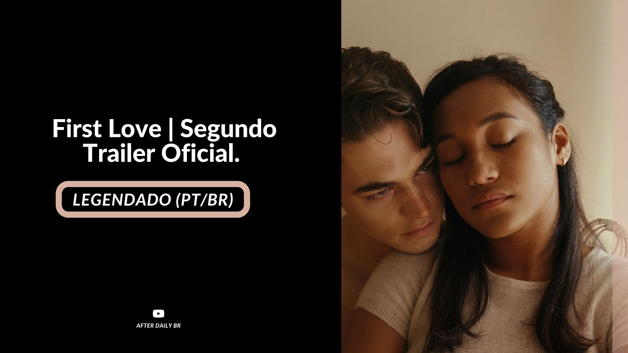 First Love | Segundo Trailer Legendado. - YouTube
