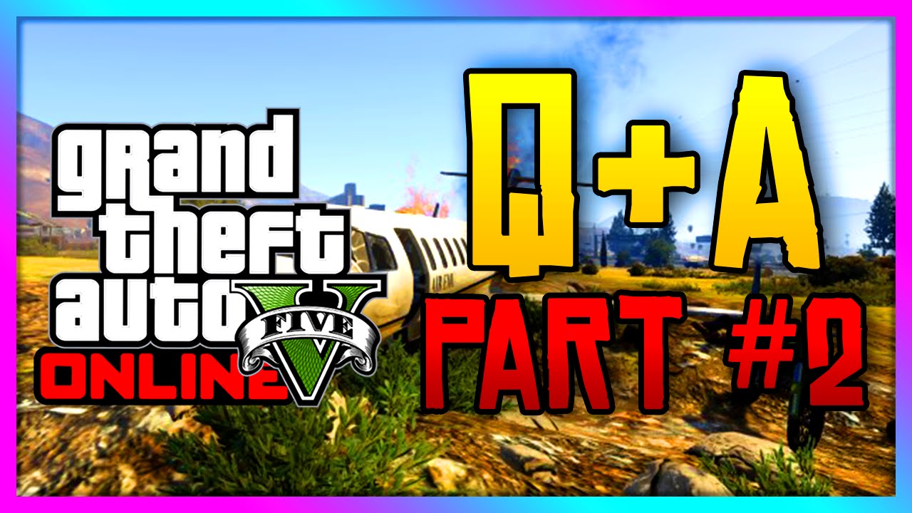 GTA 5 Online - 2k Q&A - Pee Bucket Story, Heists & More! - PART #2 (GTA ...