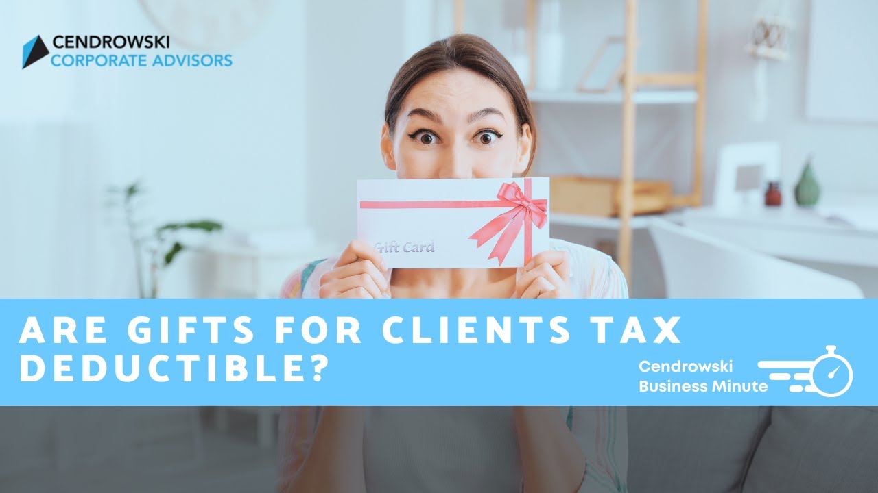 Are Gifts For Clients Tax Deductible Catherine Raker Cendrowski Corporate Advisors YouTube are-gifts-for-clients-tax-deductible-catherine-raker-cendrowski-corporate-advisors-youtube