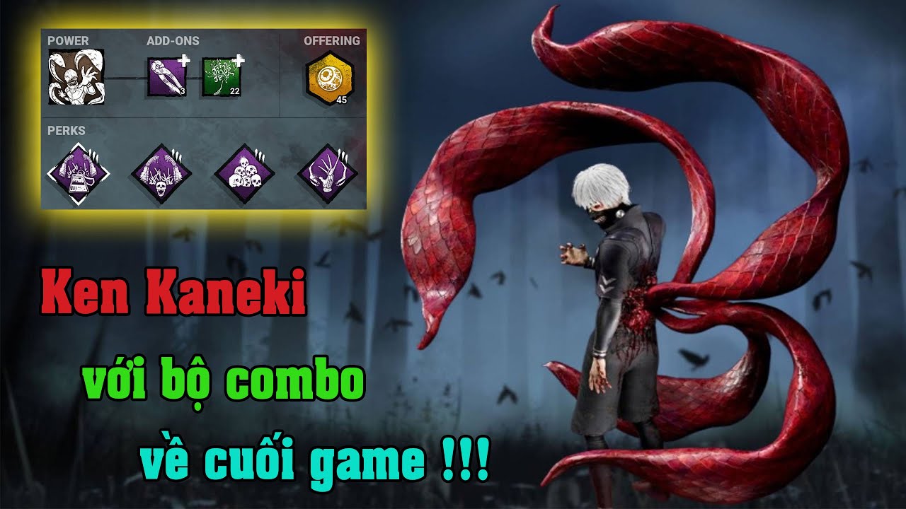 Mình thử build combo về cuối cho killer "Ken Kaneki" (Dead by Daylight ...