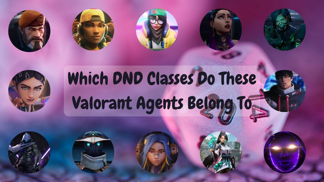 What DND Class Would These Valorant Agents Be? Feat @lostinjapann - YouTube