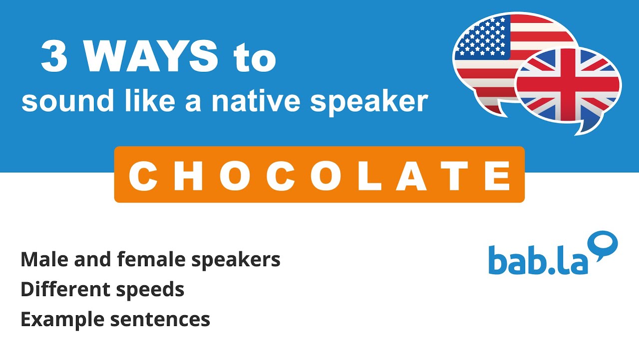 CHOCOLATE pronunciation | Improve your language with bab.la - YouTube