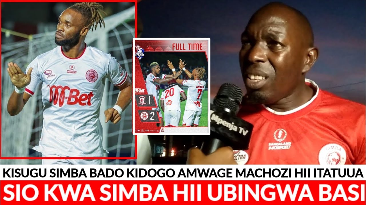 UBINGWA SIMBA NDIYO BASI TENA,SIMBA INACHEZA HOVYO TUMESHINDA MUNGU ...