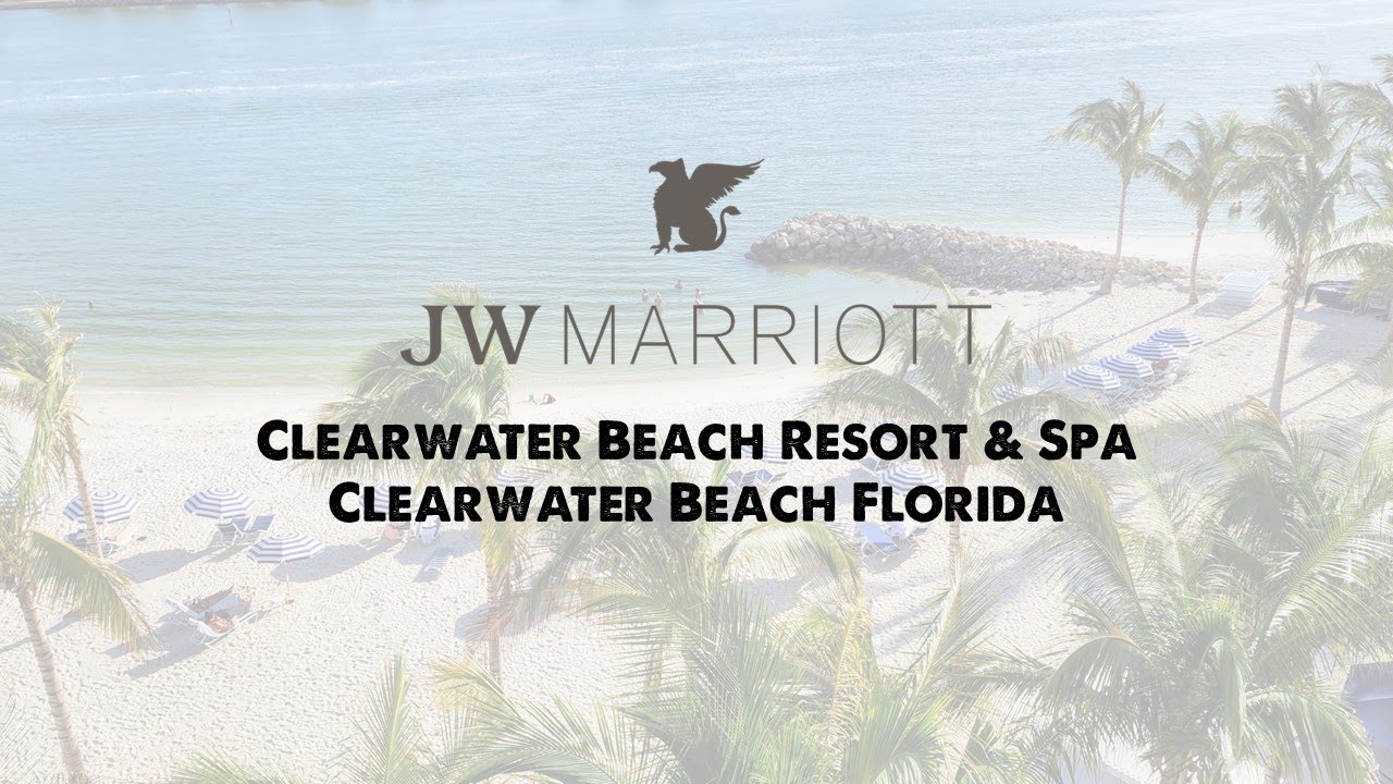 JW Marriott Clearwater Beach Resort & Spa Clearwater Beach Florida ...