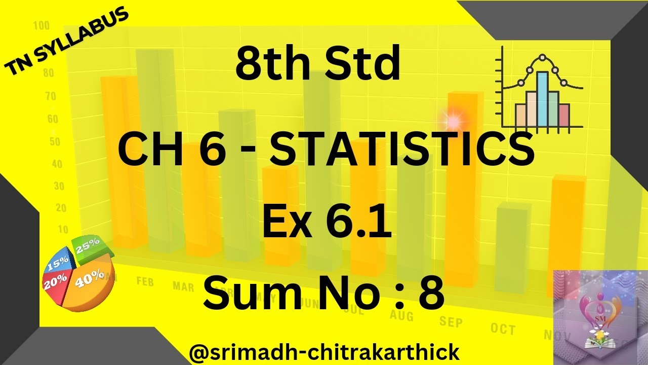8th Std - Ch 6 - STATISTICS - Ex 6.1, Sum : 8 @srimadh-chitrakarthick ...