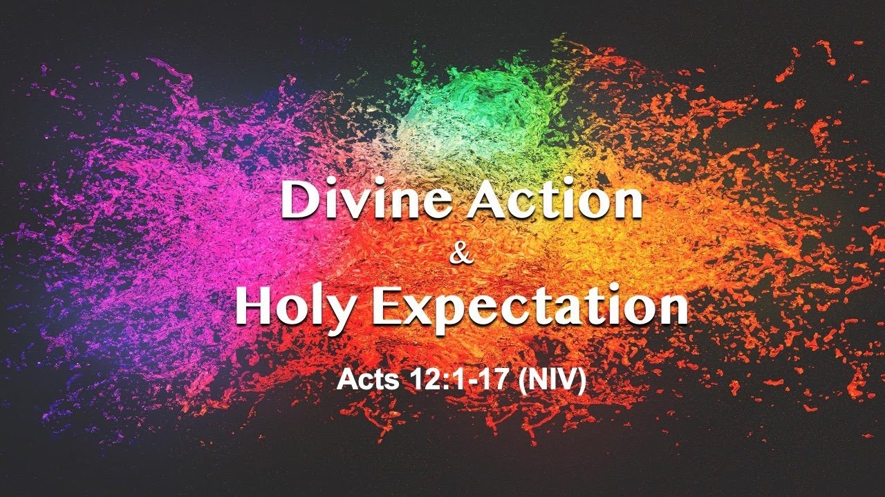 Divine Action & Holy Expectation - YouTube