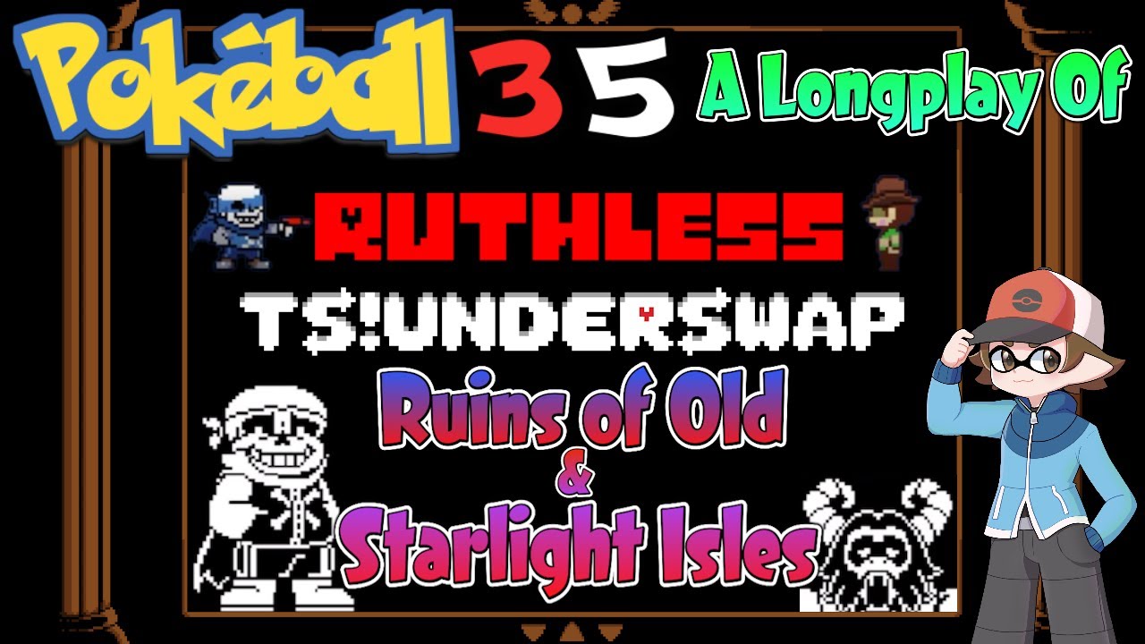 A Longplay of TS!Underswap's Ruthless Route ( Ruins of Old/Starlight ...