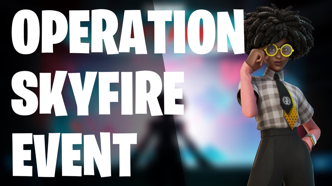Operation Skyfire Event | Fortnite Season 7 - YouTube