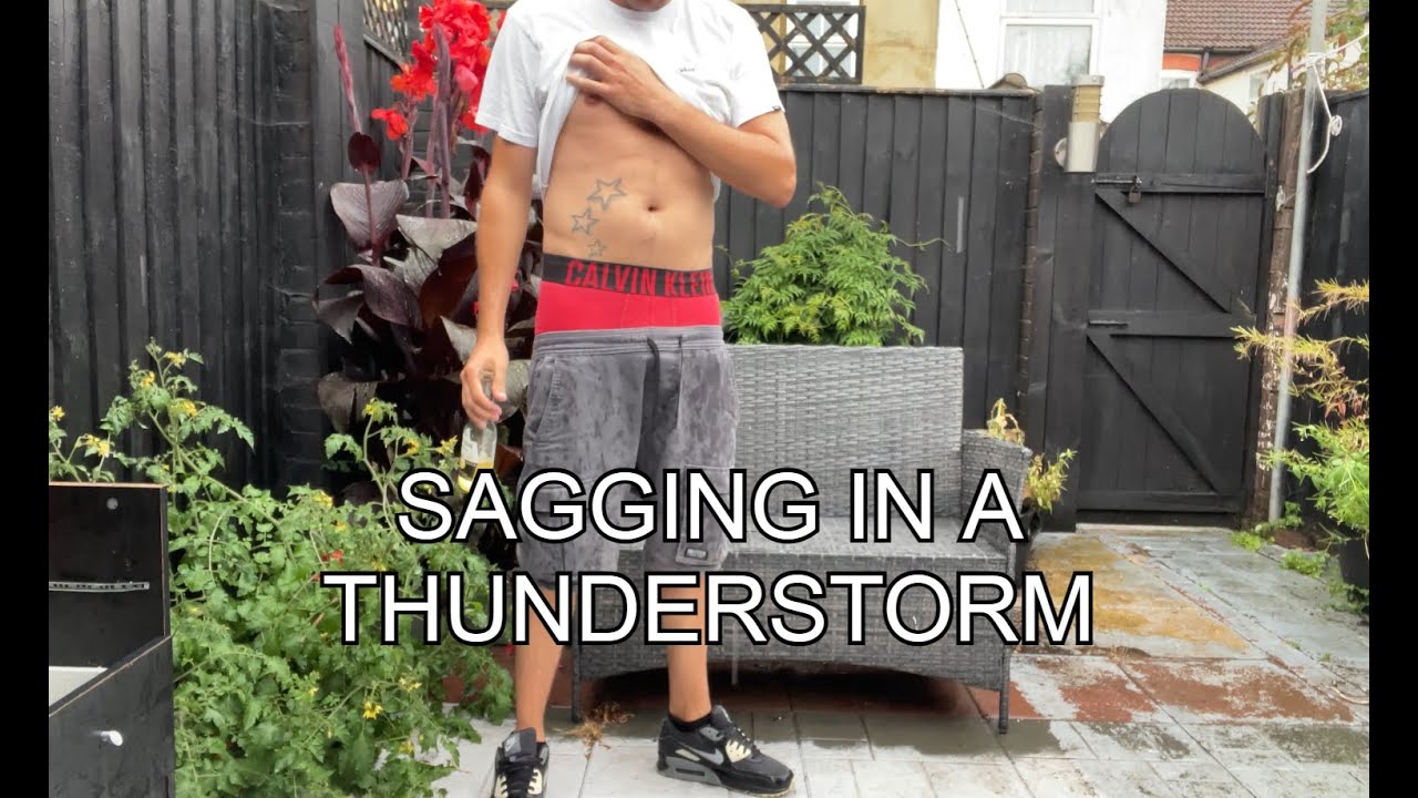Thunderstorm with Sagging Shorts - YouTube
