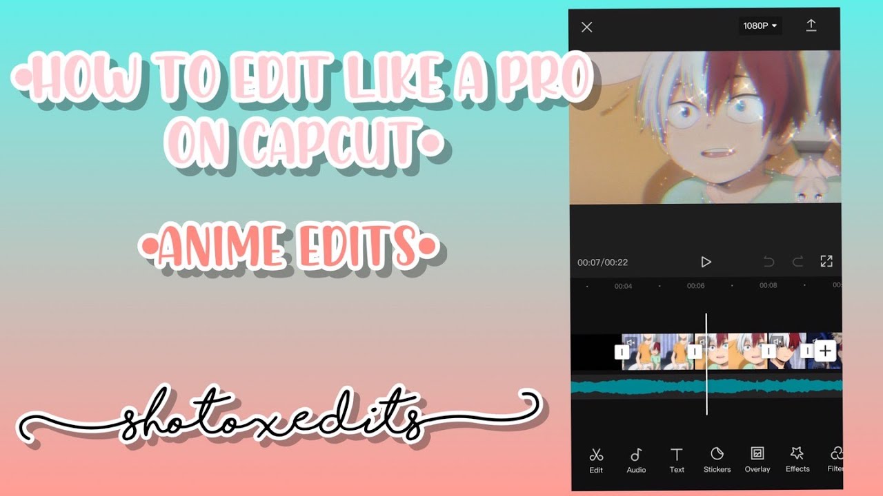 How to edit like a pro on CapCut~Anime edit~shotoxedits - YouTube