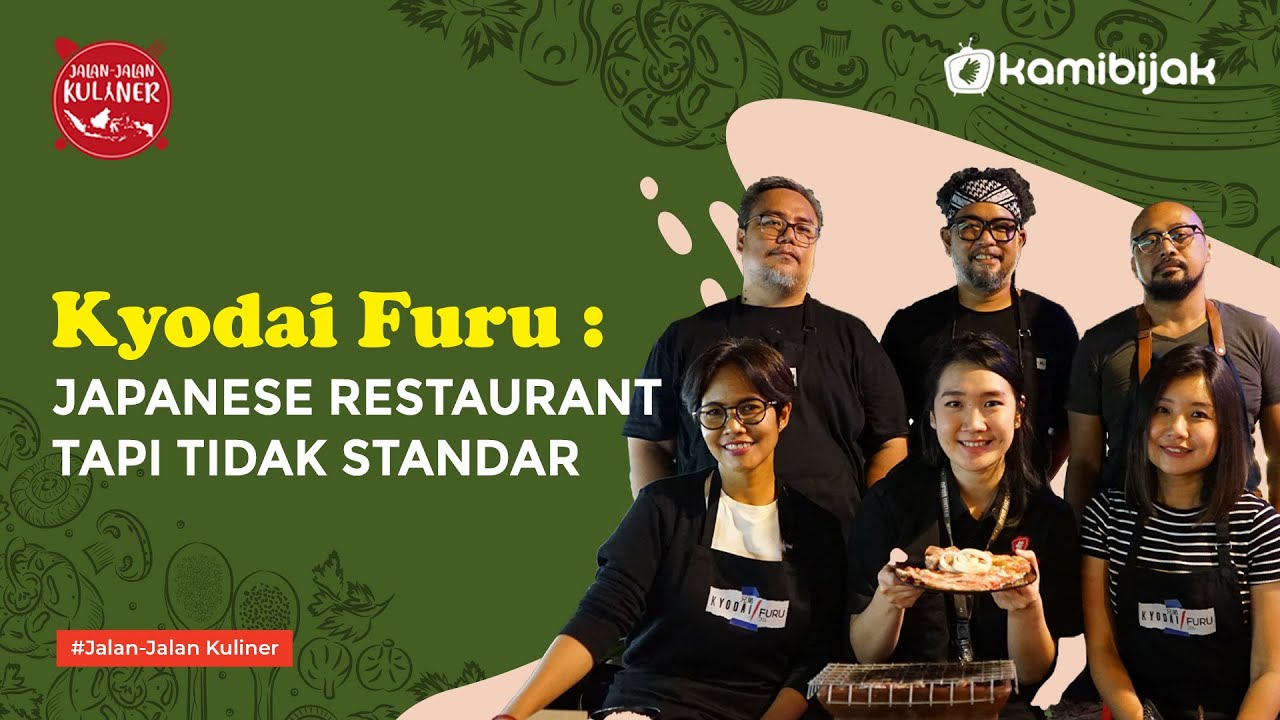 Kyodai Furu: Japanese Restaurant Tapi Tidak Standar - YouTube
