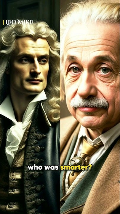 Who Was Smarter? Newton Or Einstein? - YouTube