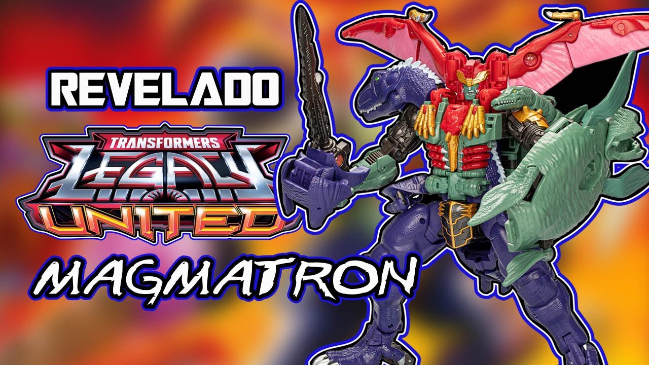 REVELADO: Magmatron Clase Commander de Transformers Legacy United - YouTube