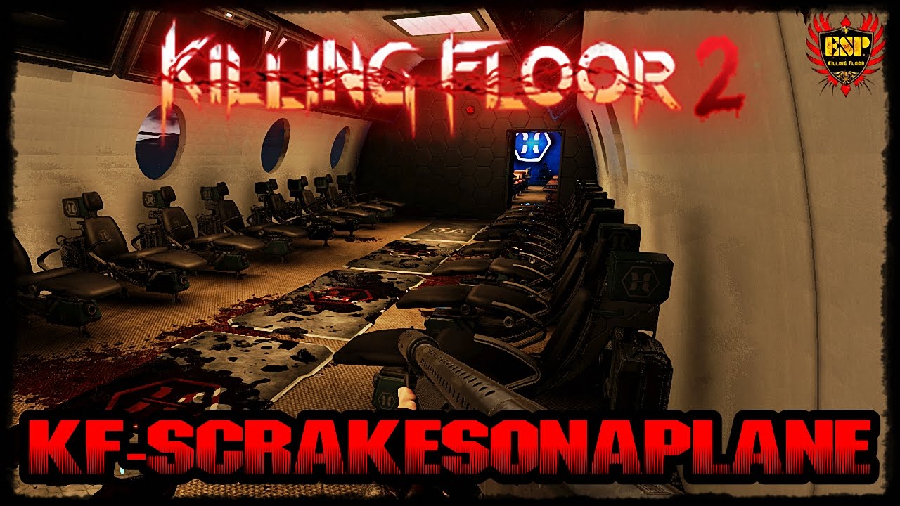 KILLING FLOOR 2 | KF-ScrakesOnAPlane-v0-6 | New Map | HD - YouTube