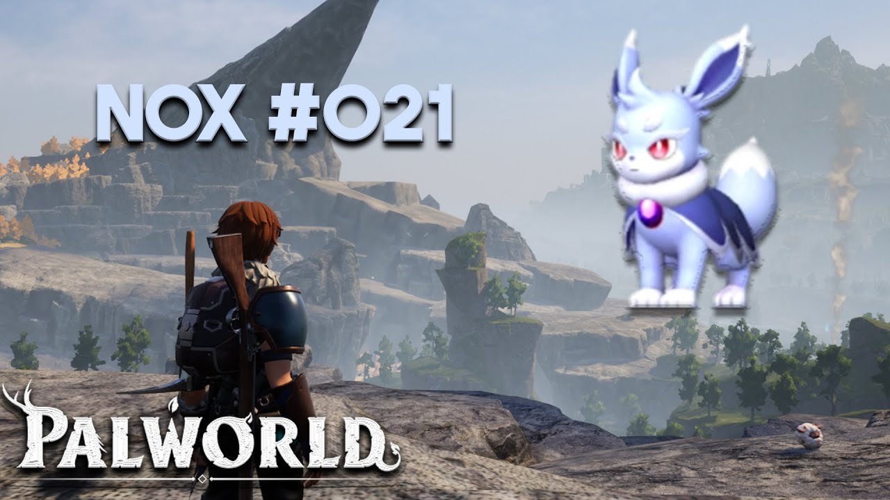 All about Nox #021 | Palworld - YouTube
