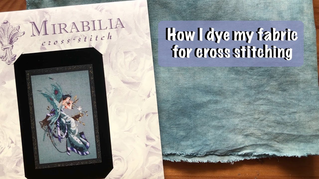 How I Dye Fabric For Cross Stitching - YouTube