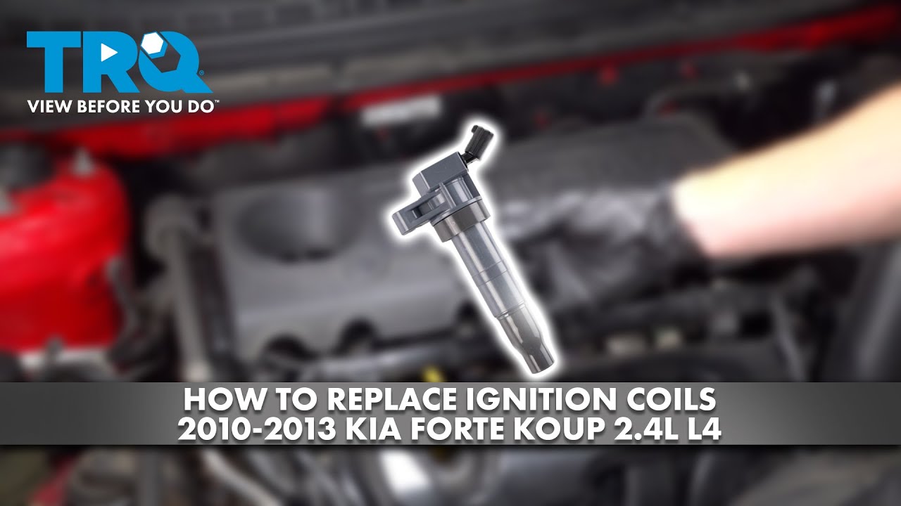 How to Replace Ignition Coils 2010-2013 Kia Forte Koup 2.4L L4 - YouTube