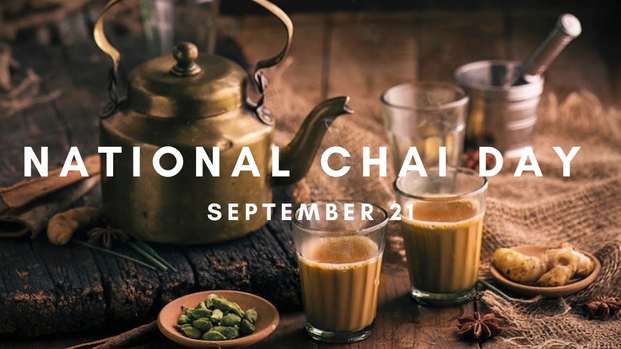 National Chai Day 2021|National Chai Day whatsapp status|Chai lover ...