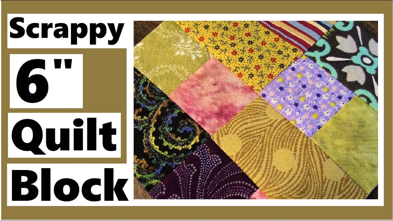 Quilts Made From 6 Inch Blocks Make A Nine Patch Block Any Size