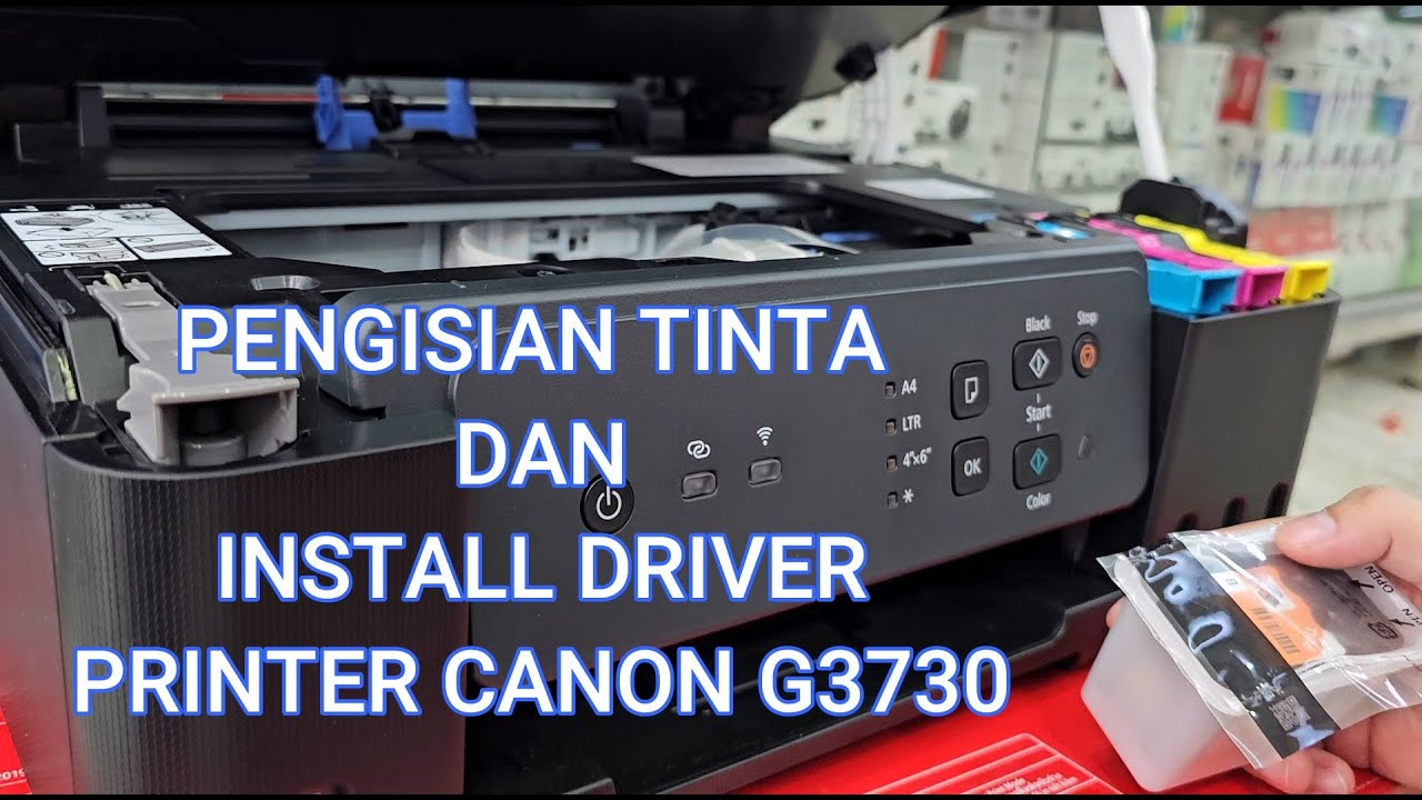 PROSES INSTALLASI PRINTER CANON G 3730 DAN INSTALL DRIVER PRINTER CANON ...