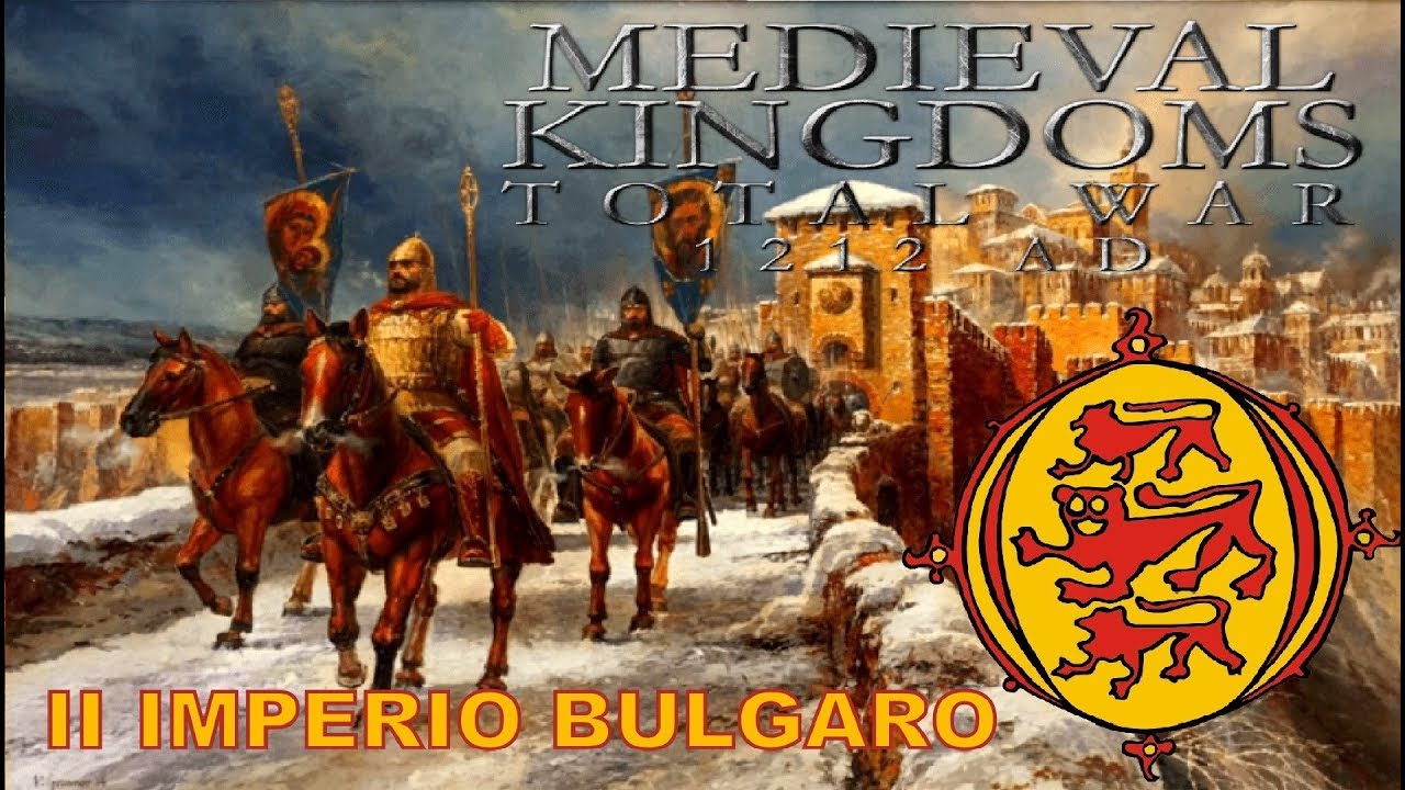 Medieval Kingdoms 1212 AD Total War - II IMPERIO BULGARO | Introducción ...