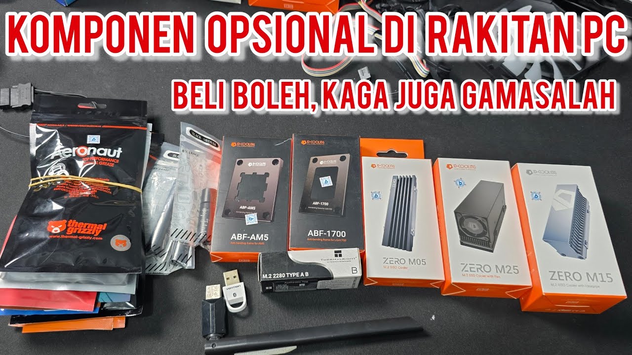 11. Tutorial #RakitPC Terlengkap - Komponen Opsional untuk Rakit PC ...