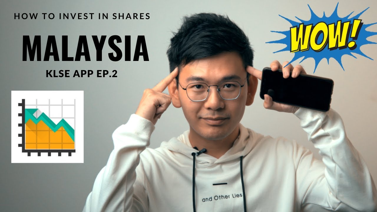 HOW TO INVEST IN MALAYSIA - BURSA MALAYSIA EP2. KLSE APP - YouTube