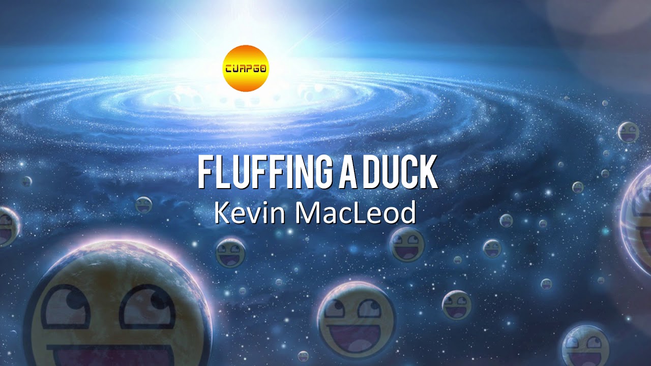 Kevin MacLeod | Fluffing a Duck - YouTube