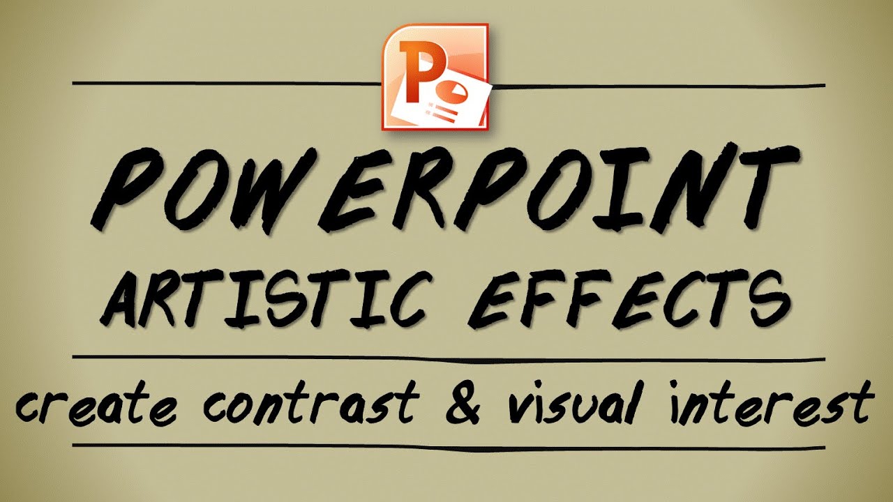 PowerPoint artistic effects - create contrast and visual interest - YouTube