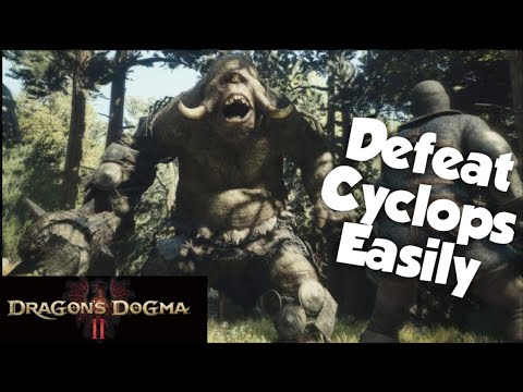 How To Defeat Cyclops Easily In Dragons Dogma 2 - YouTube