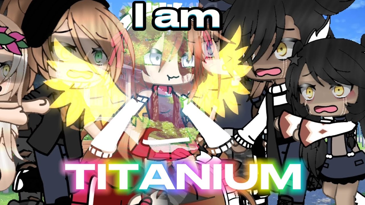 Titanium ll Gacha Life ll Gacha Life Music Video ll GLMV ll - YouTube