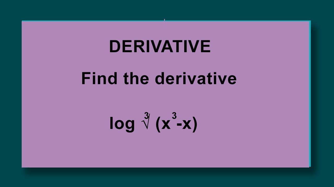 Find the derivative of f(x) = log cube root (x^3-x) - YouTube