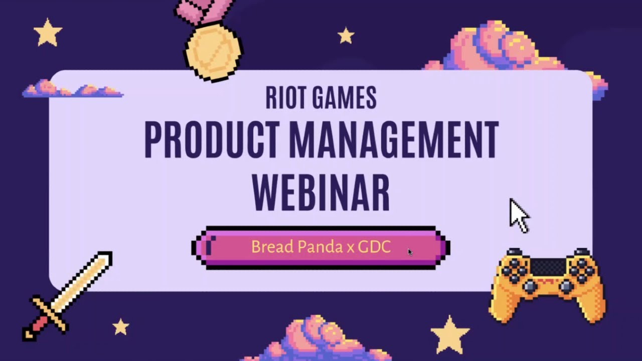 Riot Games Product Management Webinar - YouTube