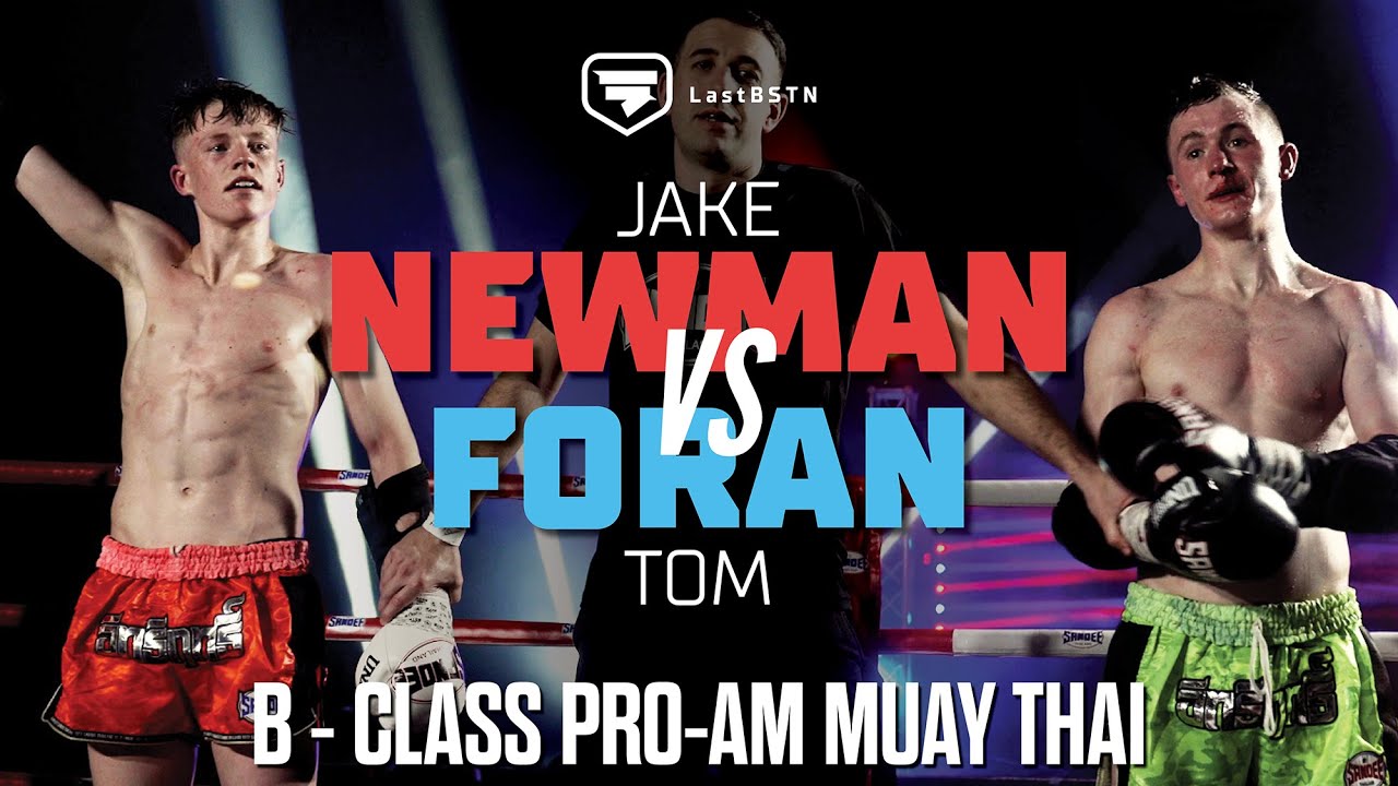 Jake Newman vs Tom Foran - B Class Pro-Am Muay Thai - YouTube