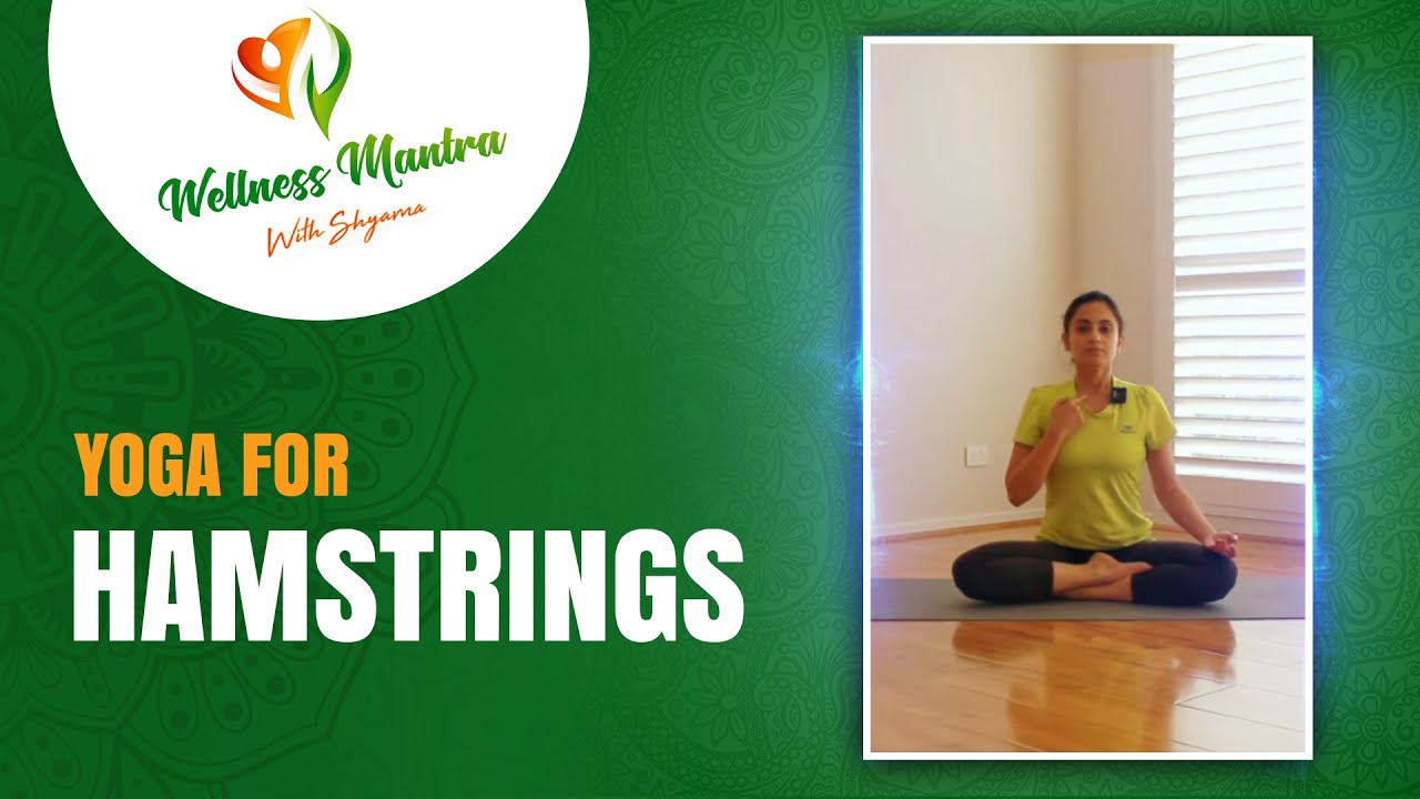 Yoga for Hamstrings | Pranayama for Mental Clarity | Wellness Mantra ...