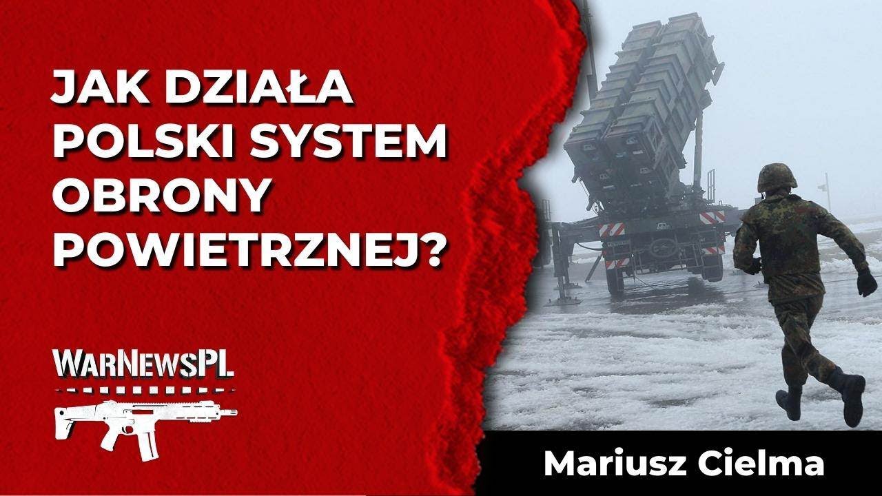 JAK DZIAŁA POLSKI SYSTEM OBRONY POWIETRZNEJ? - Mariusz Cielma (Nowa ...