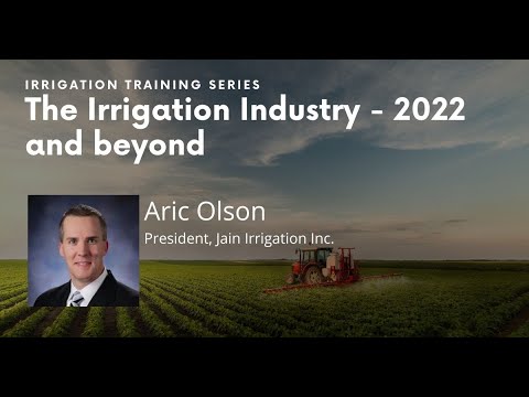 The Irrigation Industry - 2022 and beyond with Aric Olson - YouTube