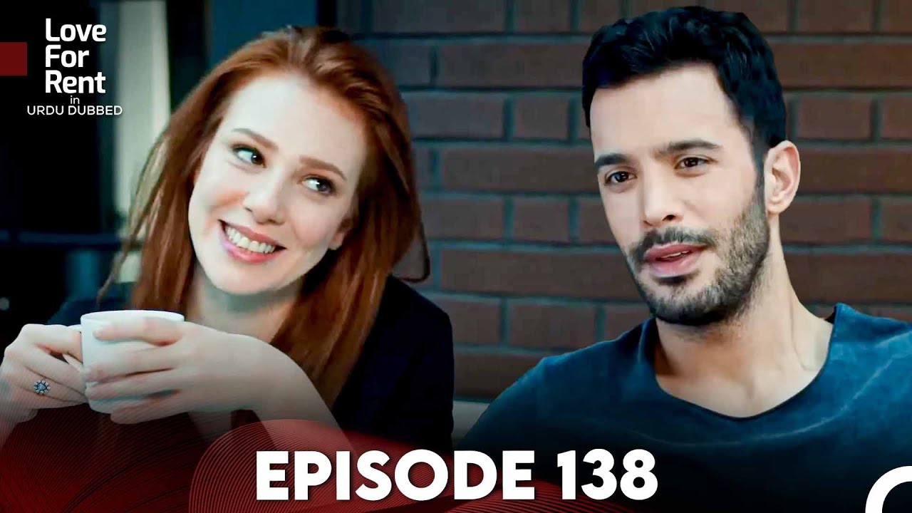 Love For Rent Episode 138 Kiralık Ask Urdu Dubbed - اردو میں ڈب شدہ قسط ...