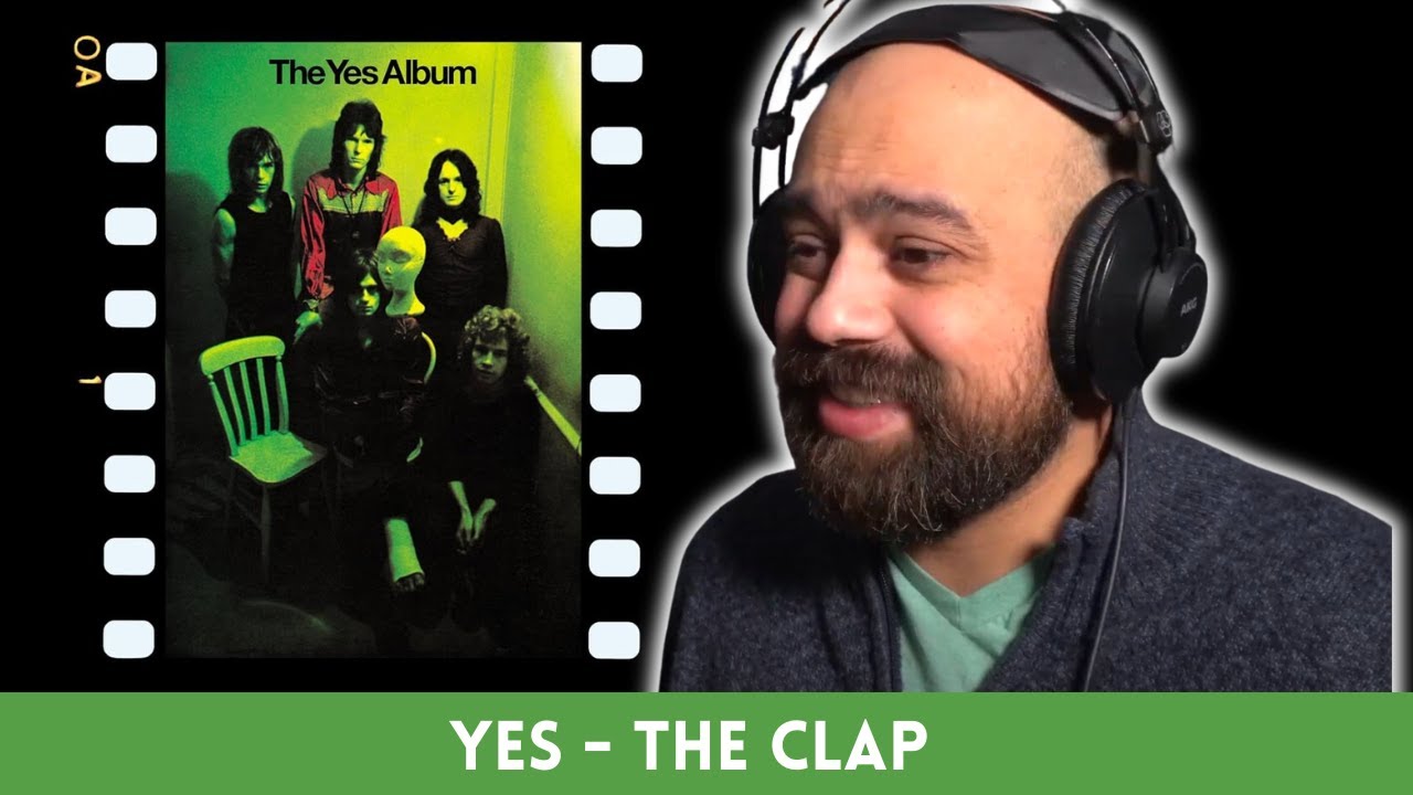 Yes Reaction: Classical Guitarist REACTS to Yes The Clap - YouTube
