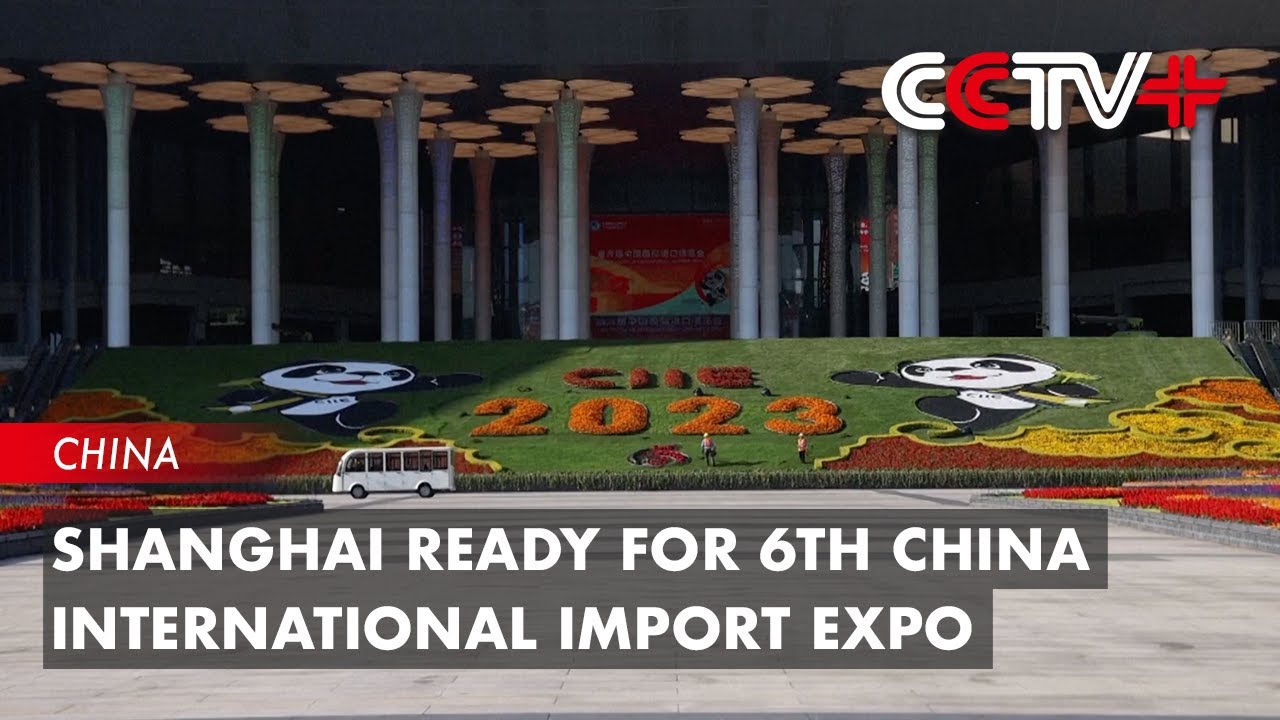 Shanghai Ready for 6th China International Import Expo - YouTube