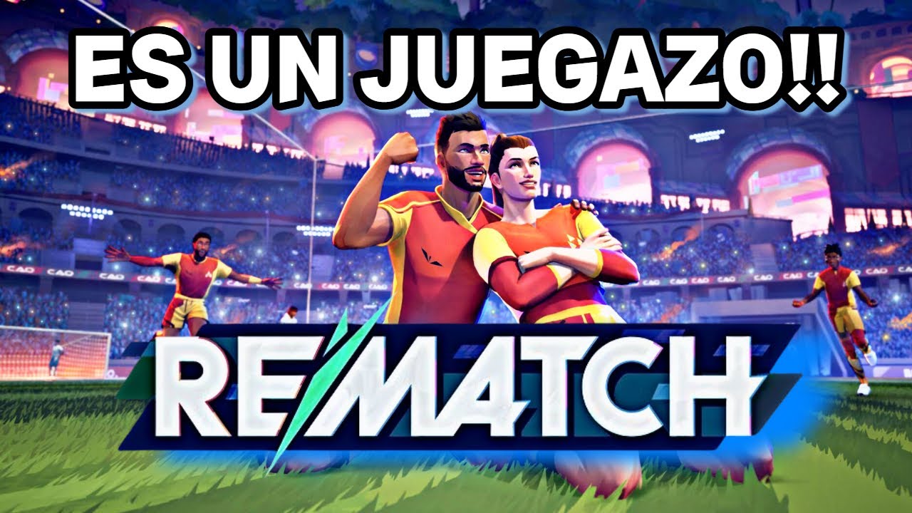 JUGANDO REMATCH POR PRIMERA VEZ!! REMATCH BETA - YouTube