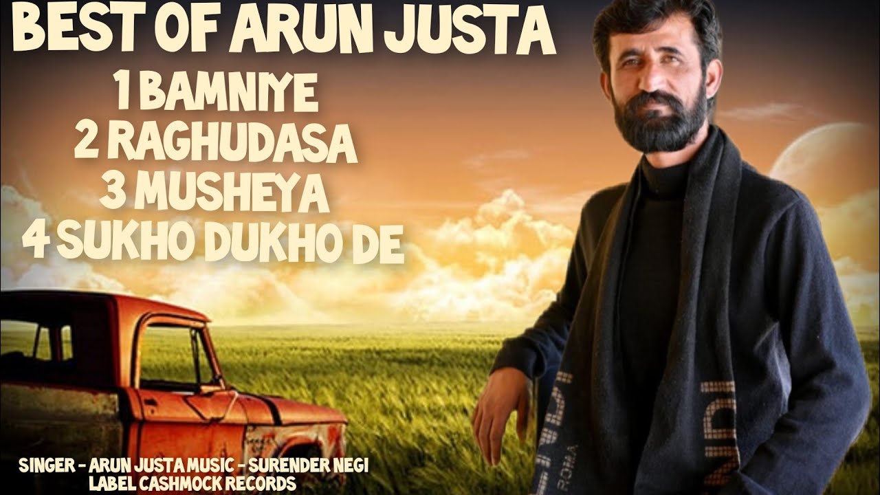 Pahari Songs Arun Justa Nonstop | Himachali songs nonstop | Arun justa ...