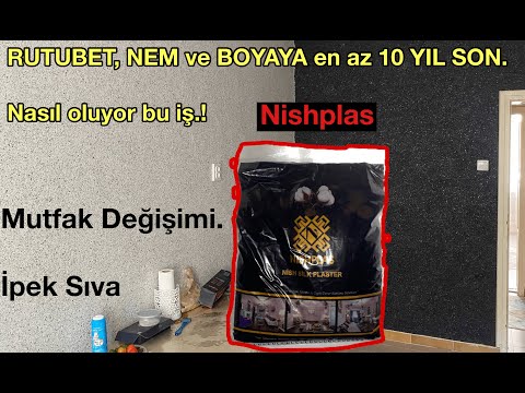 İpek Sıva (NİSHPLAS) ile Mutfak Değişimi 10 YIL GARANTİ